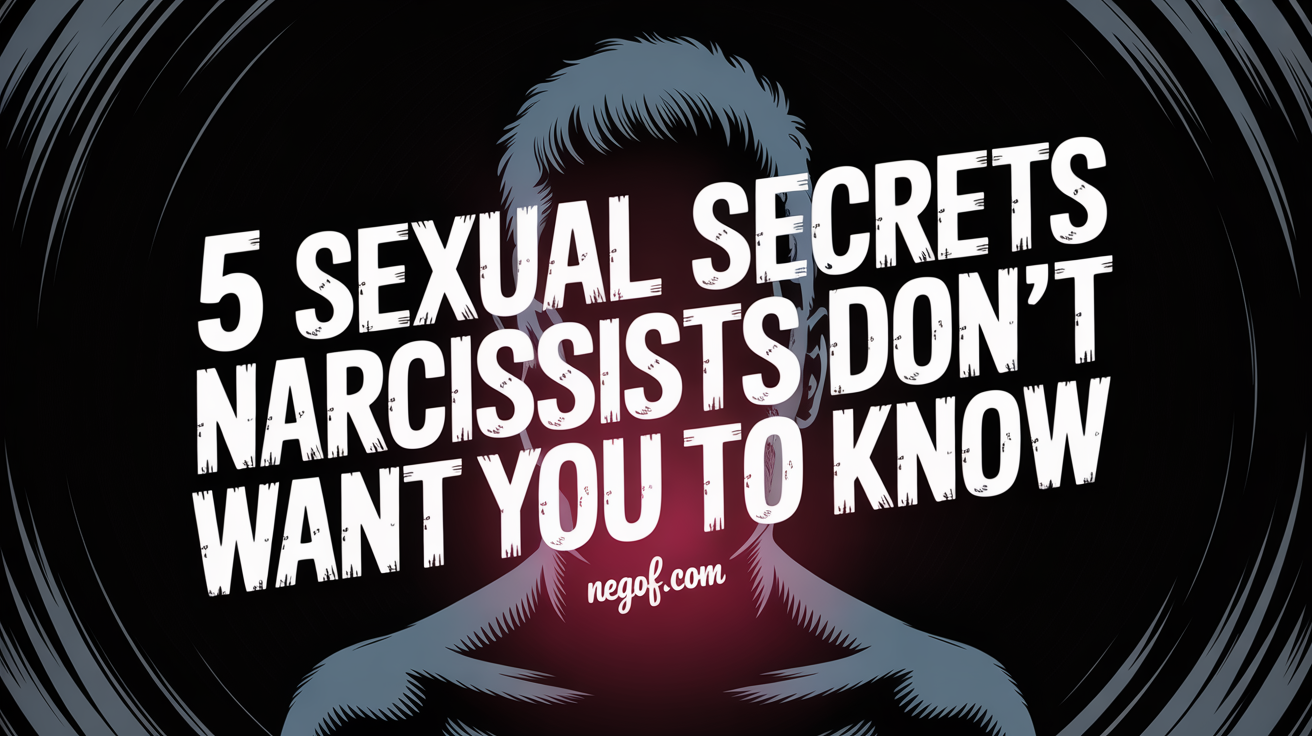 5 S£xual Secrets Narcissists Don’t Want You to Know - Negof